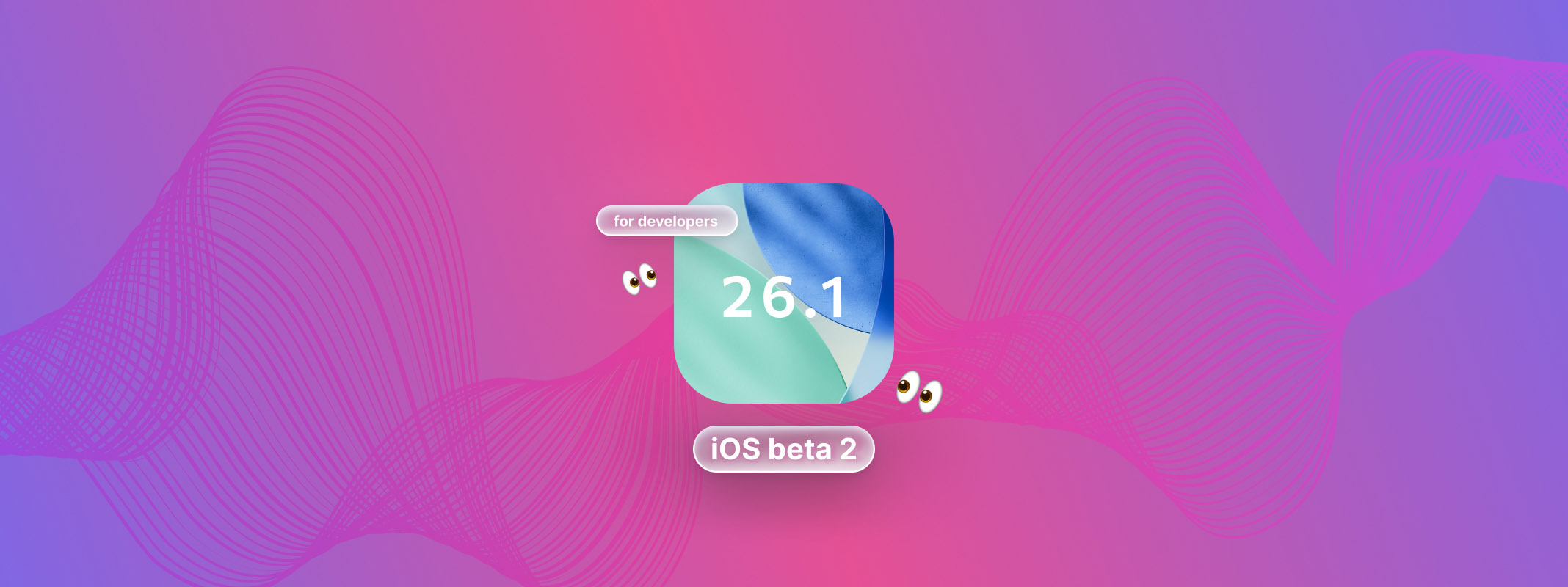 Ios 26 1 Beta 2 Released With Small But Notable Changes